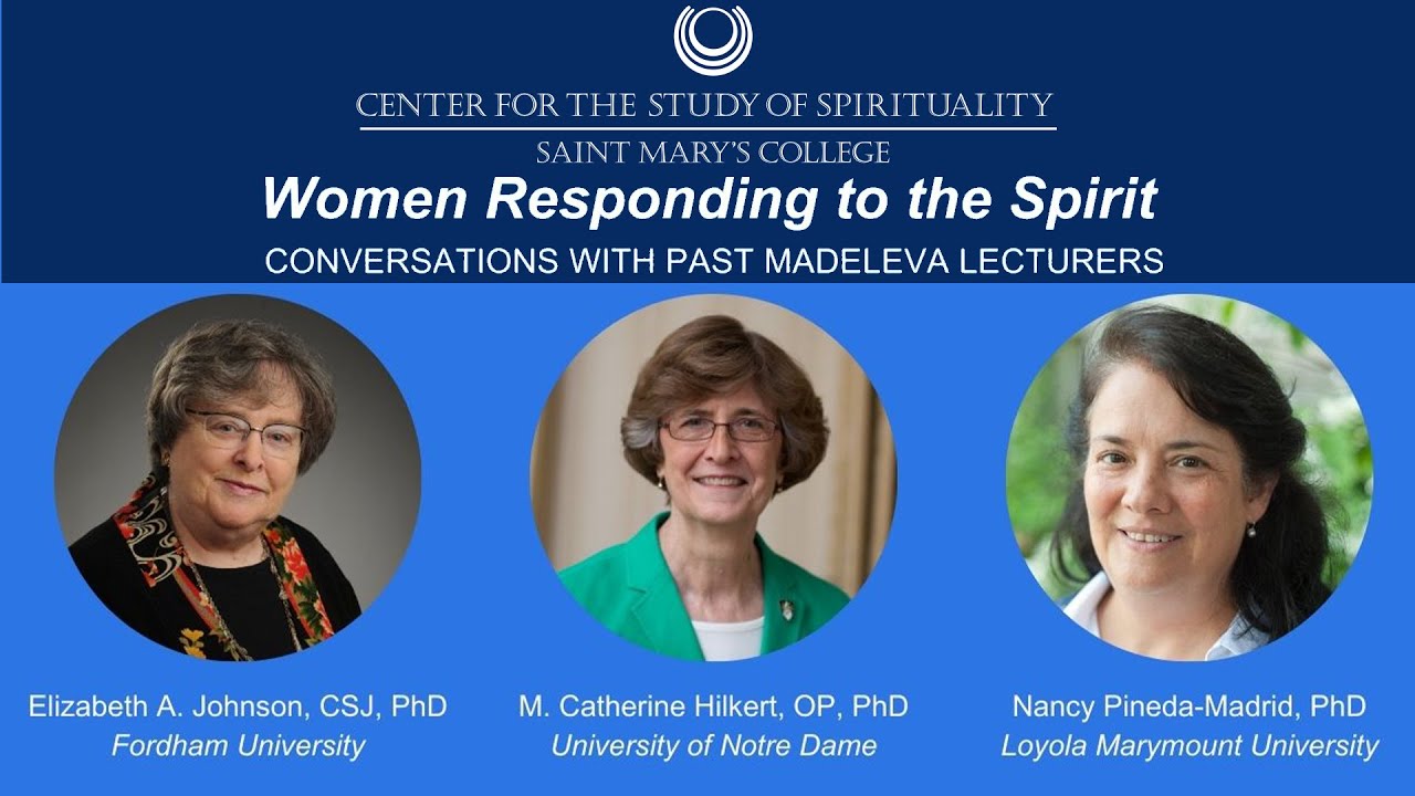 'Women Responding to the Spirit': Past Madeleva Lecturers Panel 1 ...