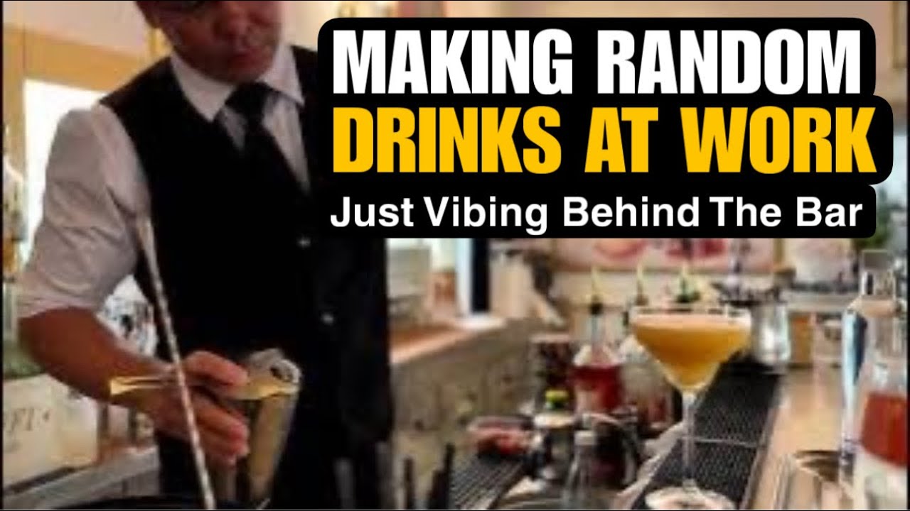 Making Random Drinks at Work 🍹 | Bartender Just Vibing Behind the Bar ...