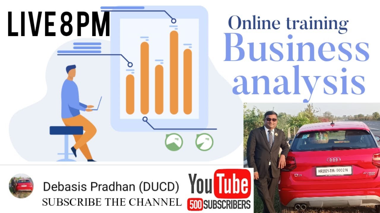 BUSINESS ANALYSIS BY MR. DEBASIS PRADHAN ( DUCD) - YouTube