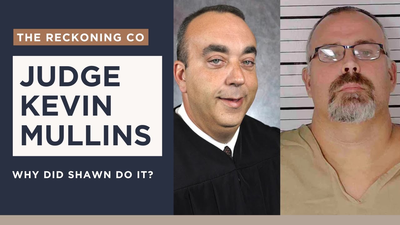 940 --- JUDGE KEVIN MULLIN --- Why Did Shawn Do It? --- Part 1 - YouTube