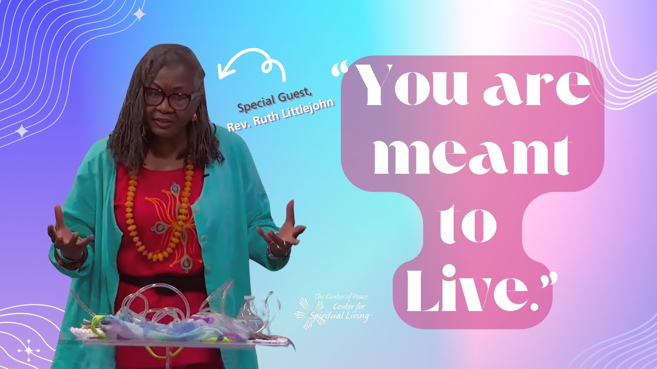 "You are meant to Live." - Rev. Ruth Littlejohn - June 9, 2024 - YouTube