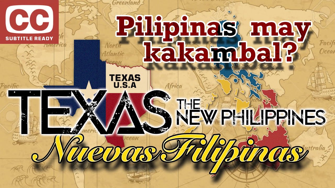 Pilipinas may kakambal? Texas: The New Philippines, Nuevas Filipinas ...