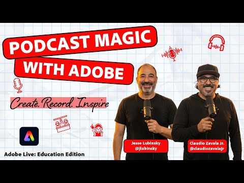 Podcast Magic with Adobe Podcast
