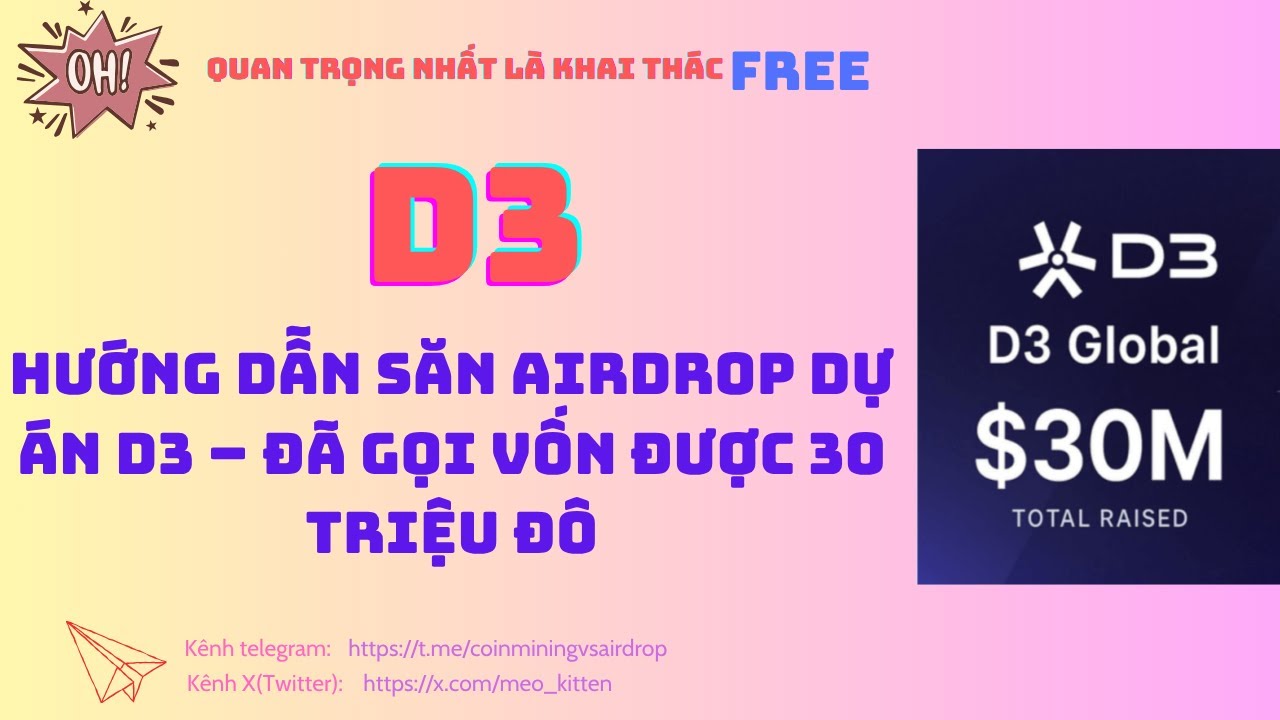 Hướng dẫn tham gia Airdrop dự án D3 – Đã gọi vốn được 30 triệu đô - YouTube