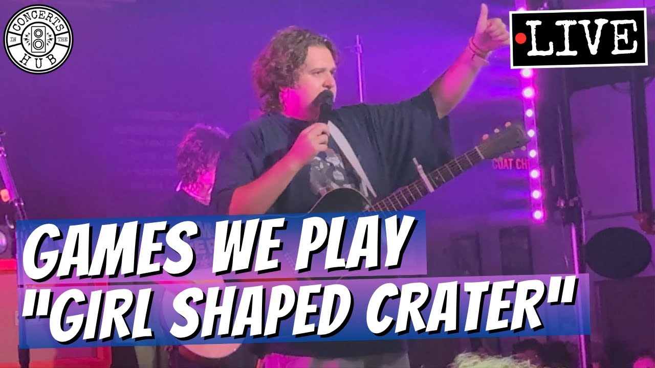 Games We Play "Girl Shaped Crater" LIVE - YouTube
