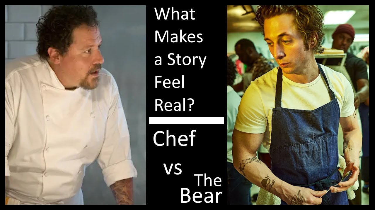 What Makes a Story Real - Chef (Movie) vs The Bear (TV Show) - YouTube
