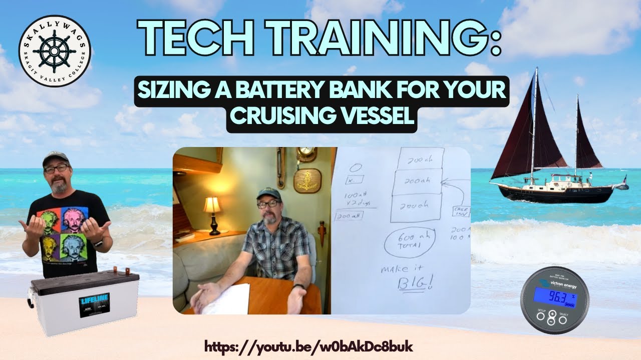 Tech Training: Sizing a battery bank for your cruising vessel - YouTube