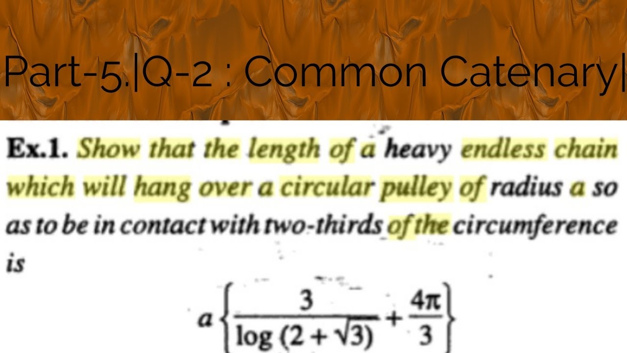 |PART-5| |Q-2: COMMON CATENARY ||BY VIKRANT VARSHNEY | - YouTube