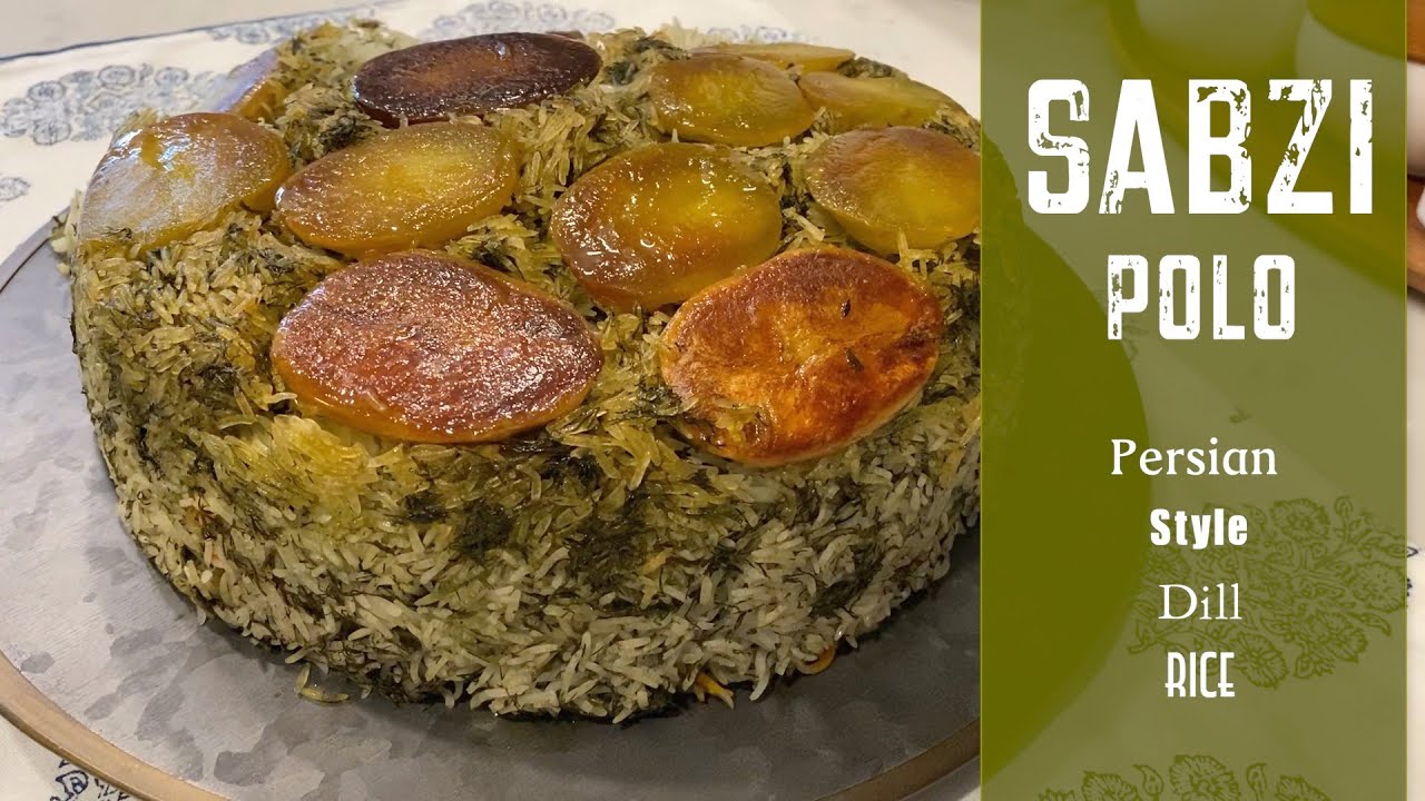 Persian Sabzi Polo with Potato TAHDIG | Persian Style Dill Rice | سبزی ...