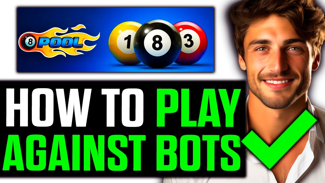 How To Play Against Bots in 8 Ball Pool? (2024) - YouTube
