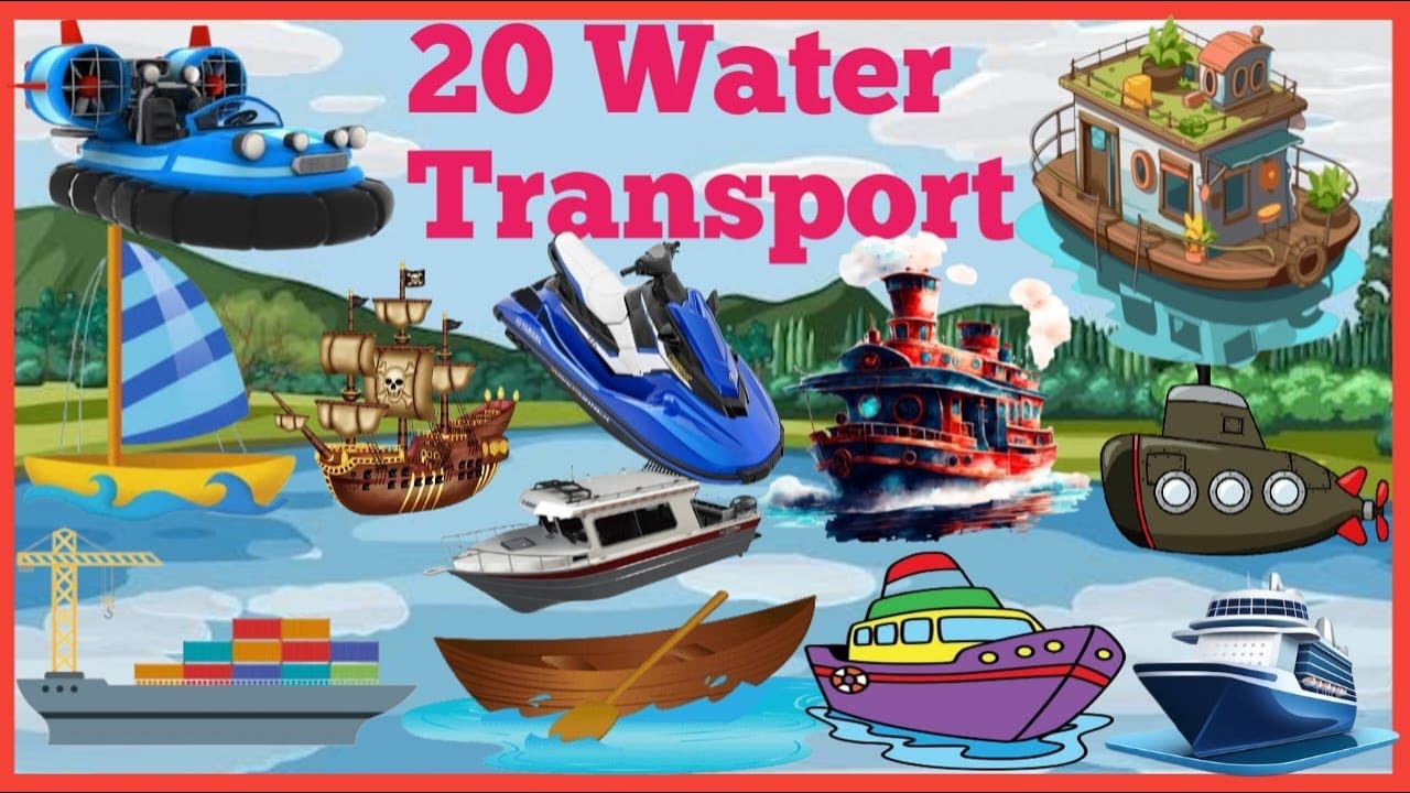 20 water transport name in english | water transport name and picture ...
