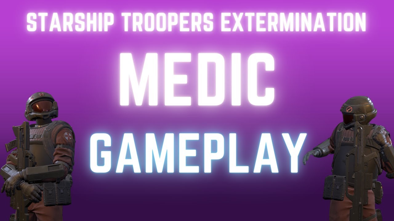 Starship Troopers Extermination Medic Gameplay 4 - YouTube