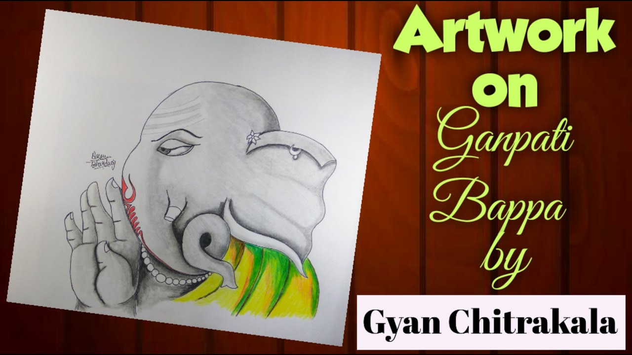 How to draw Ganpati Bappa? Lord Ganesha easy drawing by GYAN CHITRAKALA ...