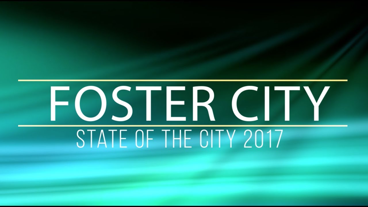 Foster City | State of the City 2017 - YouTube
