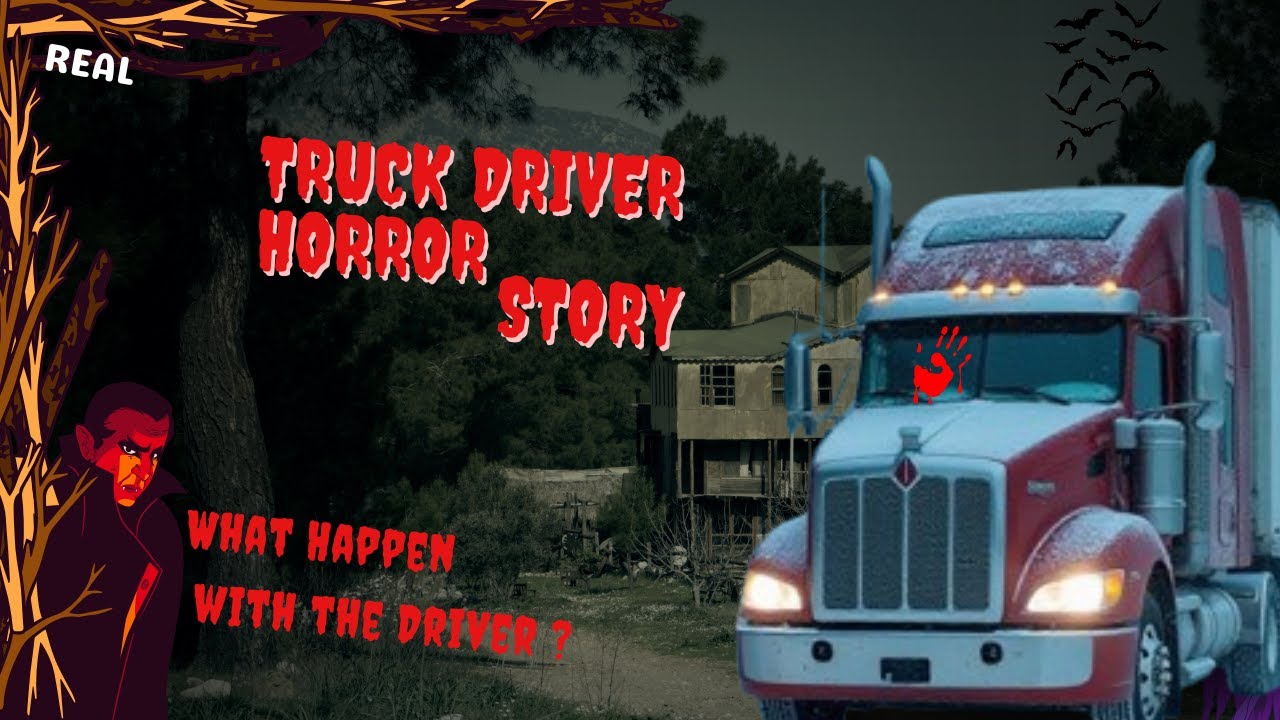 Horrifying Truck Driver True Horror Story in English |Real Horror ...