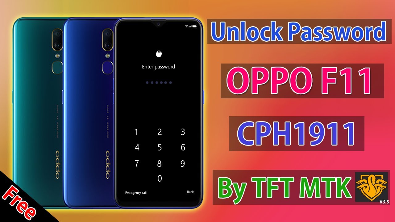 OPPO F11 CPH1911 Factory Reset + Remove FRP One Click By TFT MTK Module ...