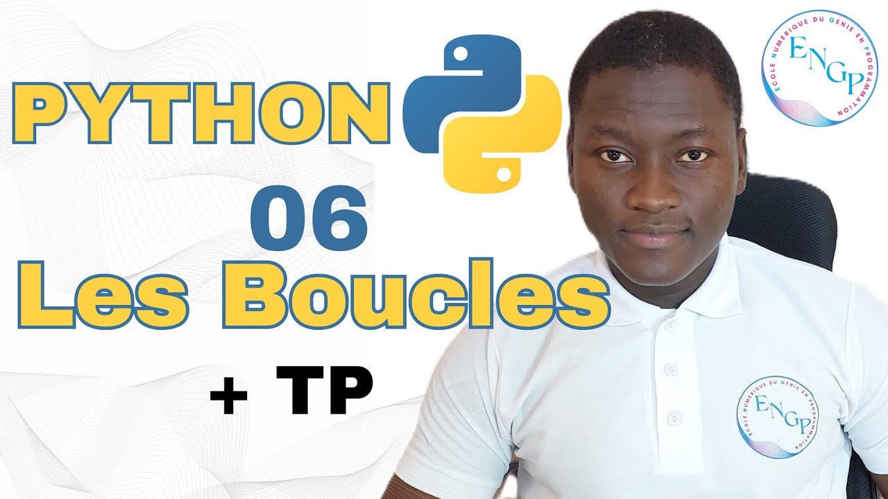 Maîtriser Python - 06 - Les Boucles (débutant, pas à pas) - YouTube