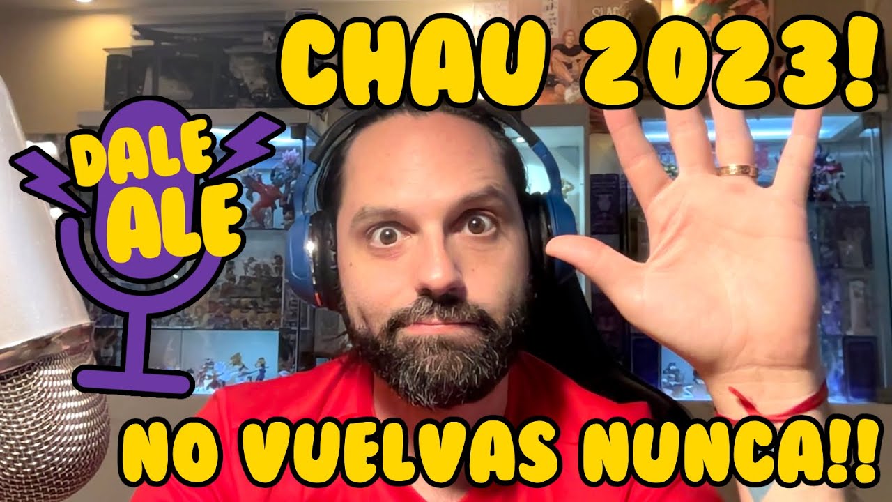DALE ALE! - Chau 2023! No Vuelvas Nunca! - YouTube