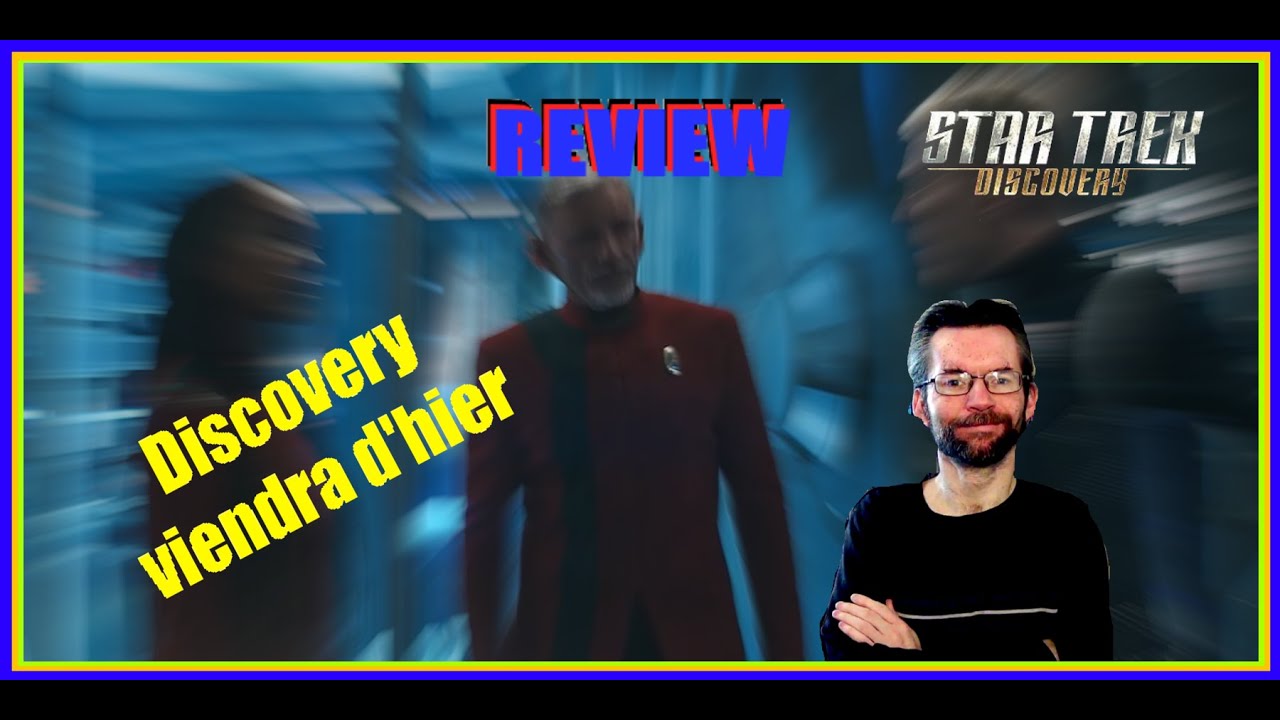Review : Star Strek - Discovery S05 E04 "Et on boucle la boucle ...