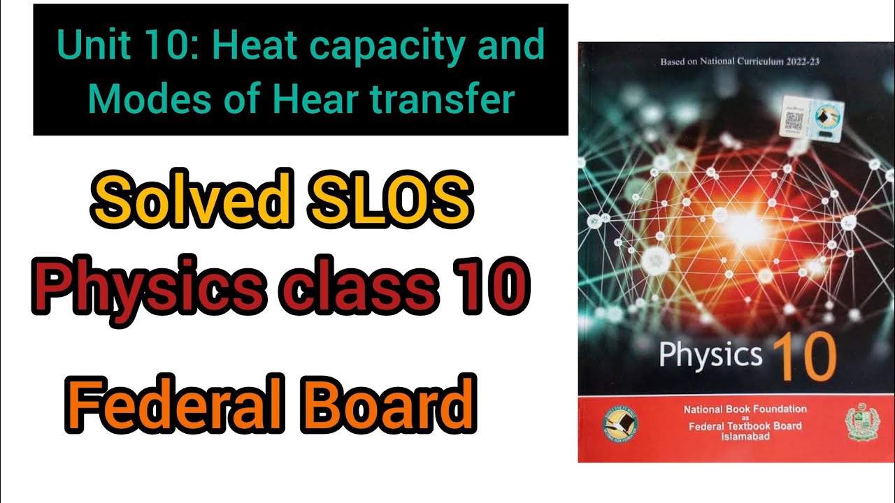 Physics 10 Chap 10 Heat capacity and modes of heat transfer Solved SLOS ...
