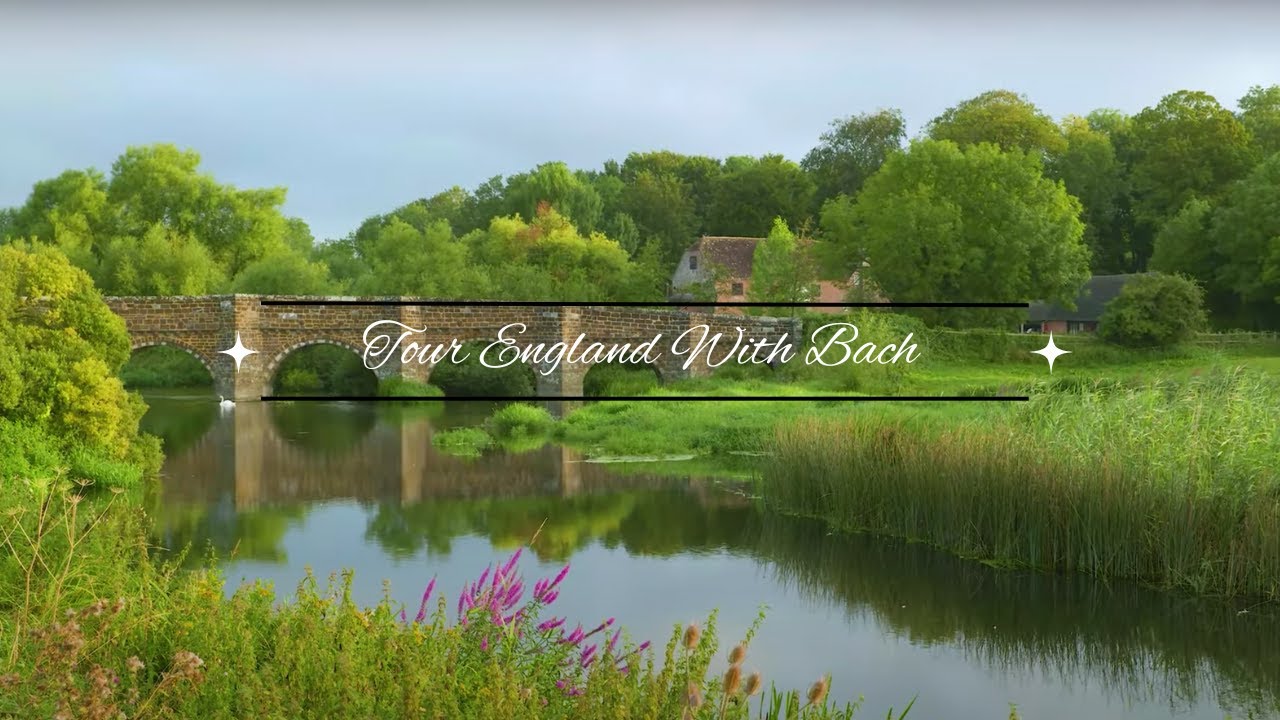 Bach Symphony in D Major | England 4K Tour | Classical Music & Nature ...