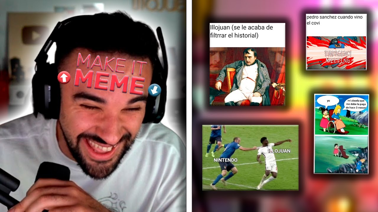 ILLOJUAN REACCIONA A MEMES DE SUBS - YouTube