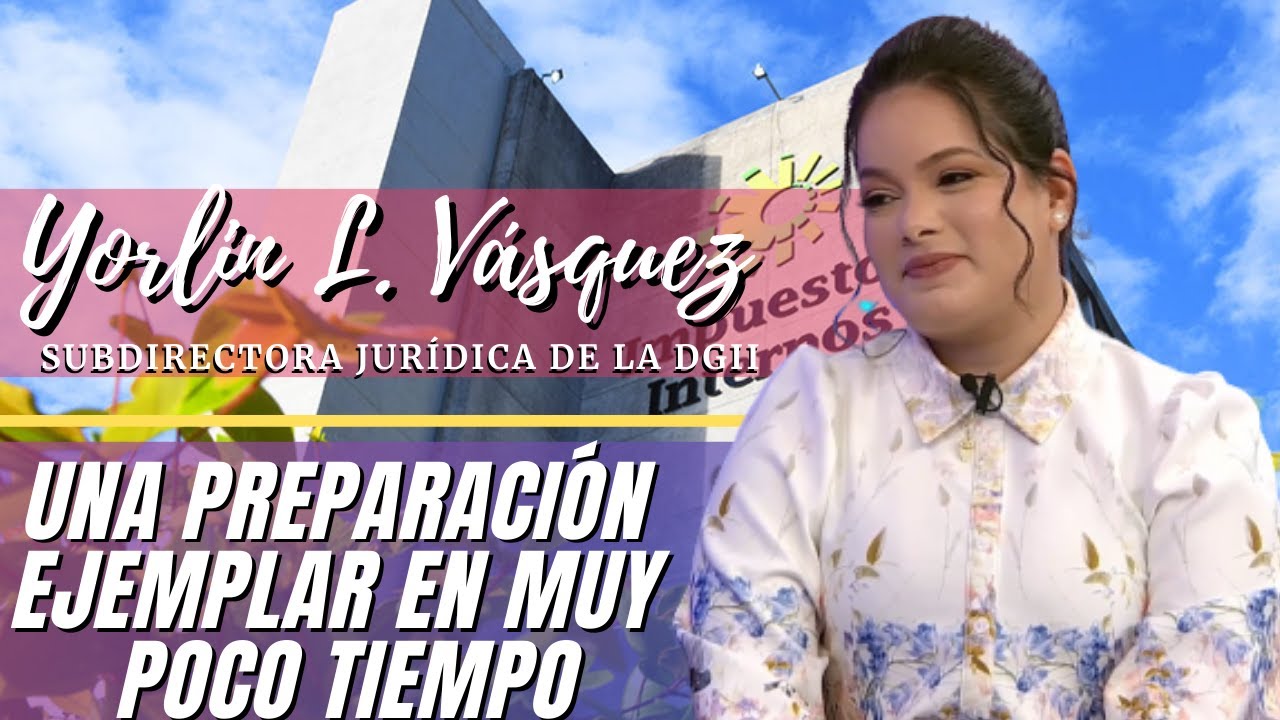 Yorlin Vásquez, Subdirectora Jurídica de la DGII, graduada con honores ...
