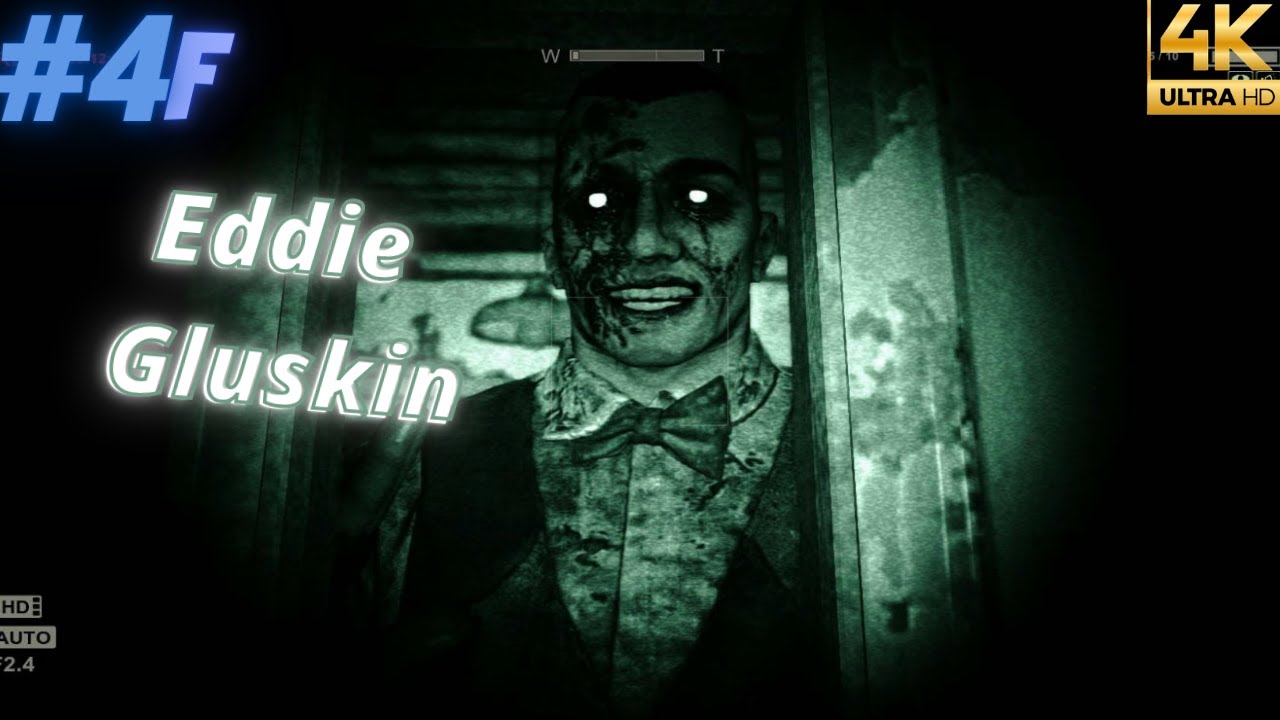 Outlast: Whistleblower - Eddie Gluskin - #4 (4K) - YouTube