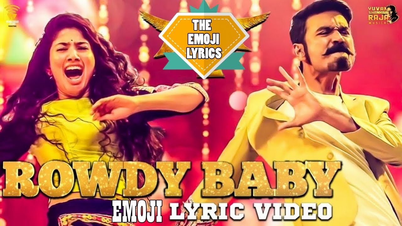 #Maari 2 | Rowdy Baby Emoji Lyrical Song | Dhanush, Sai Pallavi Yuvan ...