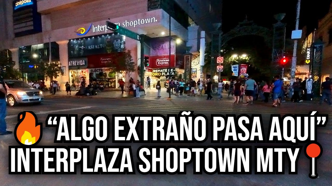 🚨 😱 ¡ALGO MUY RARO PASA EN INTERPLAZA SHOPTOWN MONTERREY! Nadie se ...