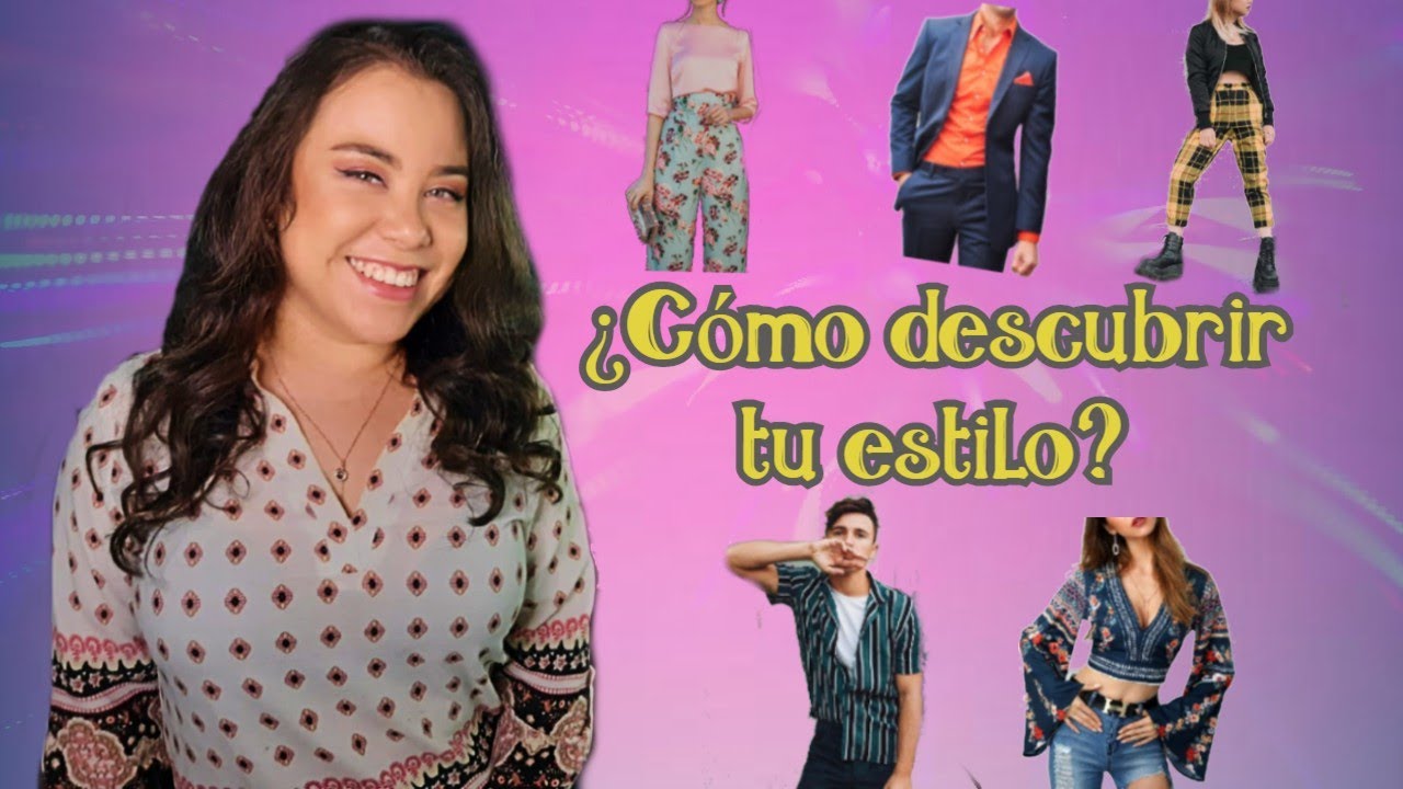 CÓMO DESCUBRIR TU ESTILO PROPIO? - YouTube