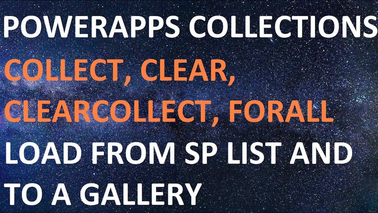 Lesson 16 - Mastering PowerApps in 24 hours - Collections - Collect ...