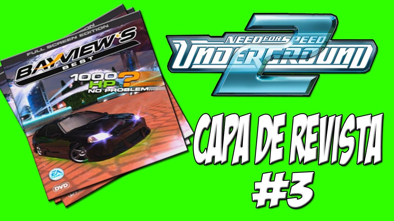 Carro TOP capa de revista + U.R.L - Need For Speed Underground 2 [#3 ...