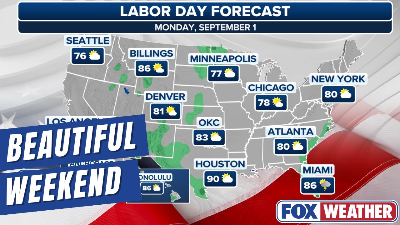 Labor Day Weekend Forecasts Looks Beautiful For Most Americans - YouTube
