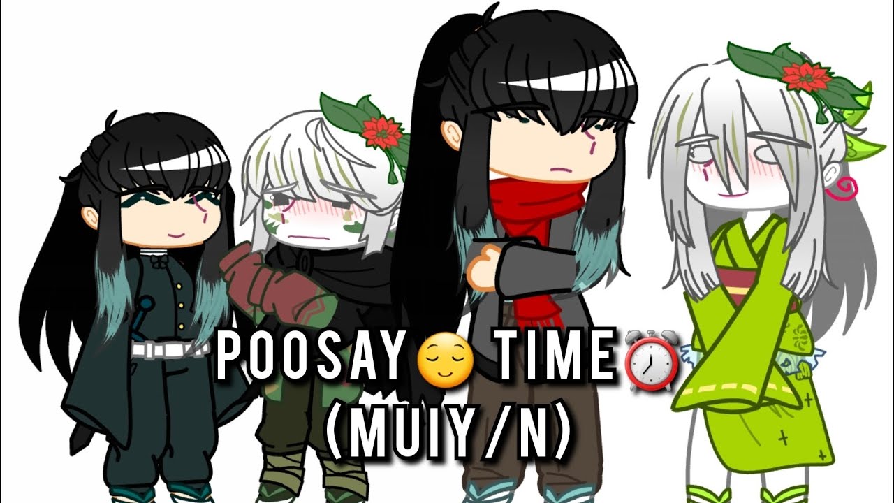 Poosay😌 Time⏰ | MuiY/N | Alive AU | V.S. | KNY - YouTube