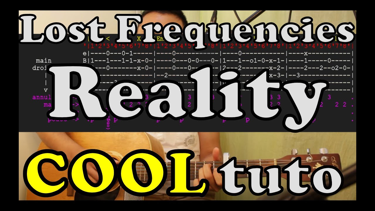Reality - Lost Frequencies - tuto FR guitar lesson accord tab chord ...