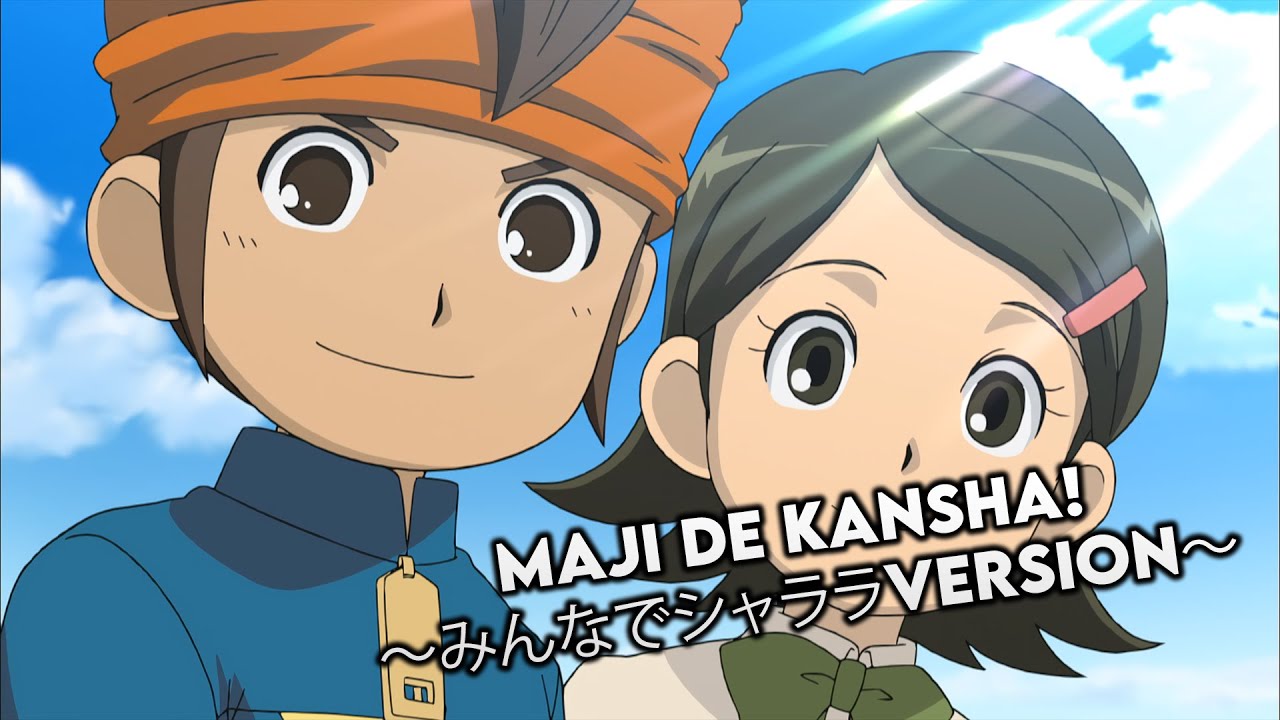 Inazuma Eleven | Maji de Kansha! ～みんなでシャララversion～ - YouTube