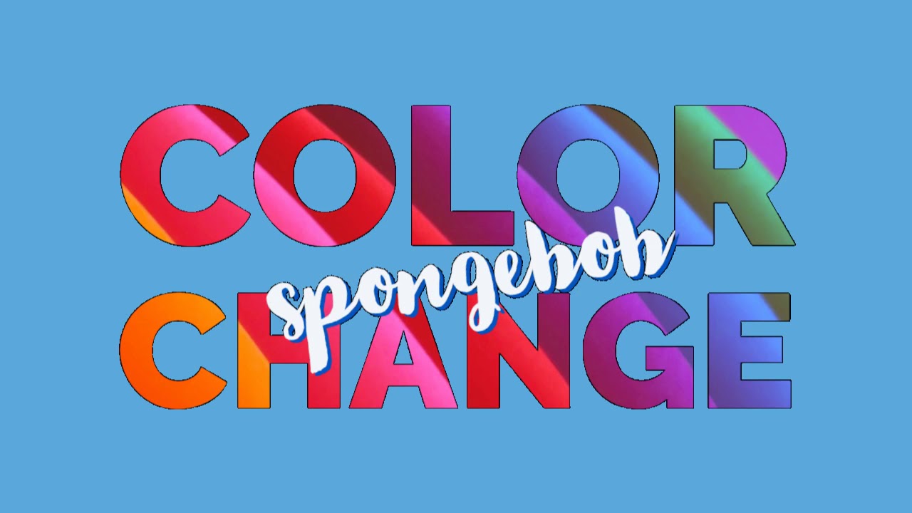 Color SpongeBob Change - YouTube