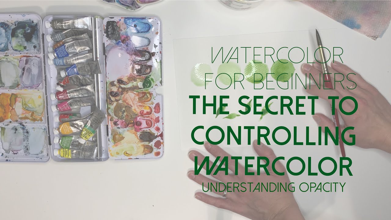 understanding opacity in watercolor - the secret to controlling ...