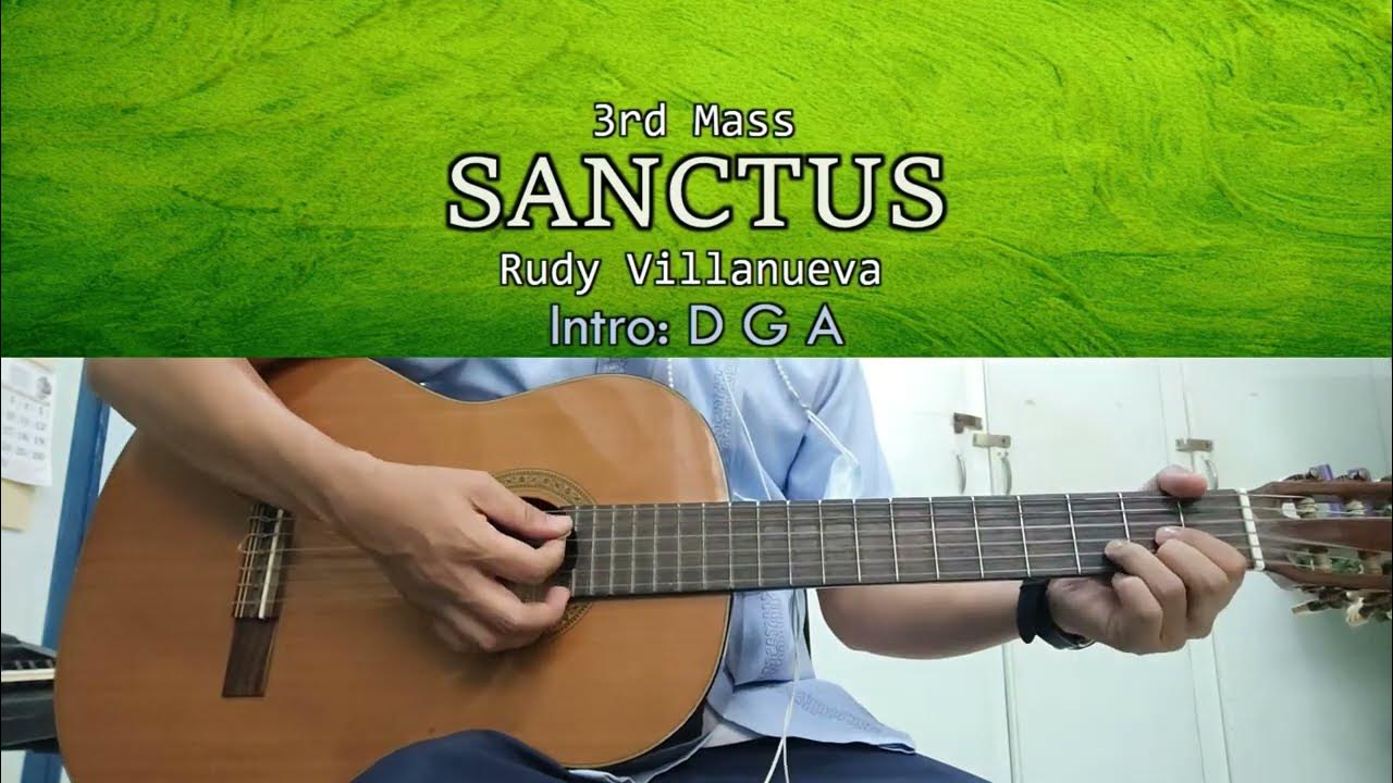 Sanctus - 3rd Mass - Rudy Villanueva - Guitar Chords - YouTube