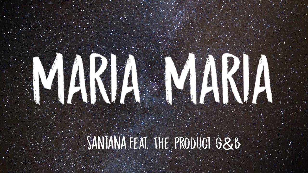 Santana - Maria Maria(Lyrics) - YouTube