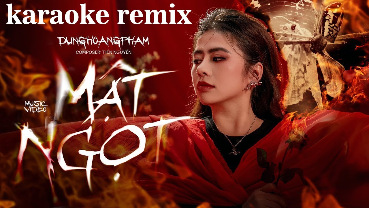 KARAOKE REMIX MẬT NGỌT - DUNGHOANGPHAM | REMIX BY H2O - YouTube