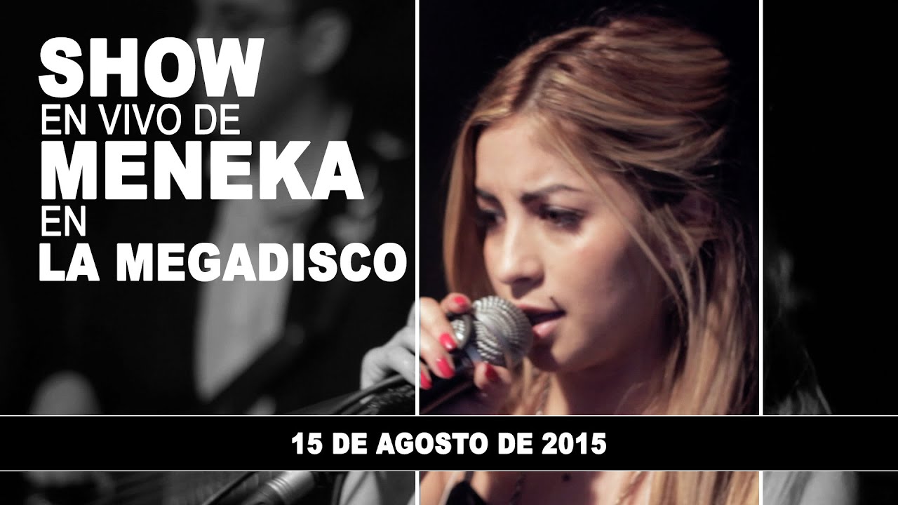 MENEKA - Show en Vivo en LA MEGA La Plata 15 de Agosto de 2015 - YouTube