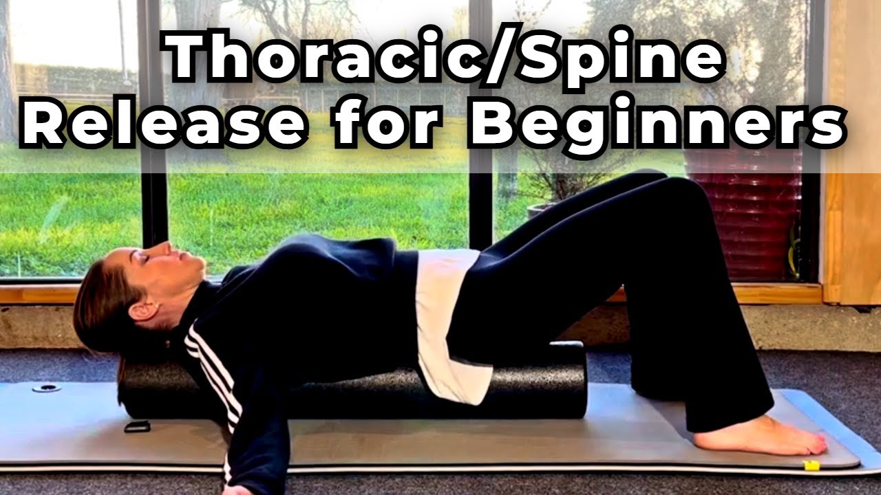 Thoracic/Spine Release for Beginners (Pilates Exercise) 90cm roller ...