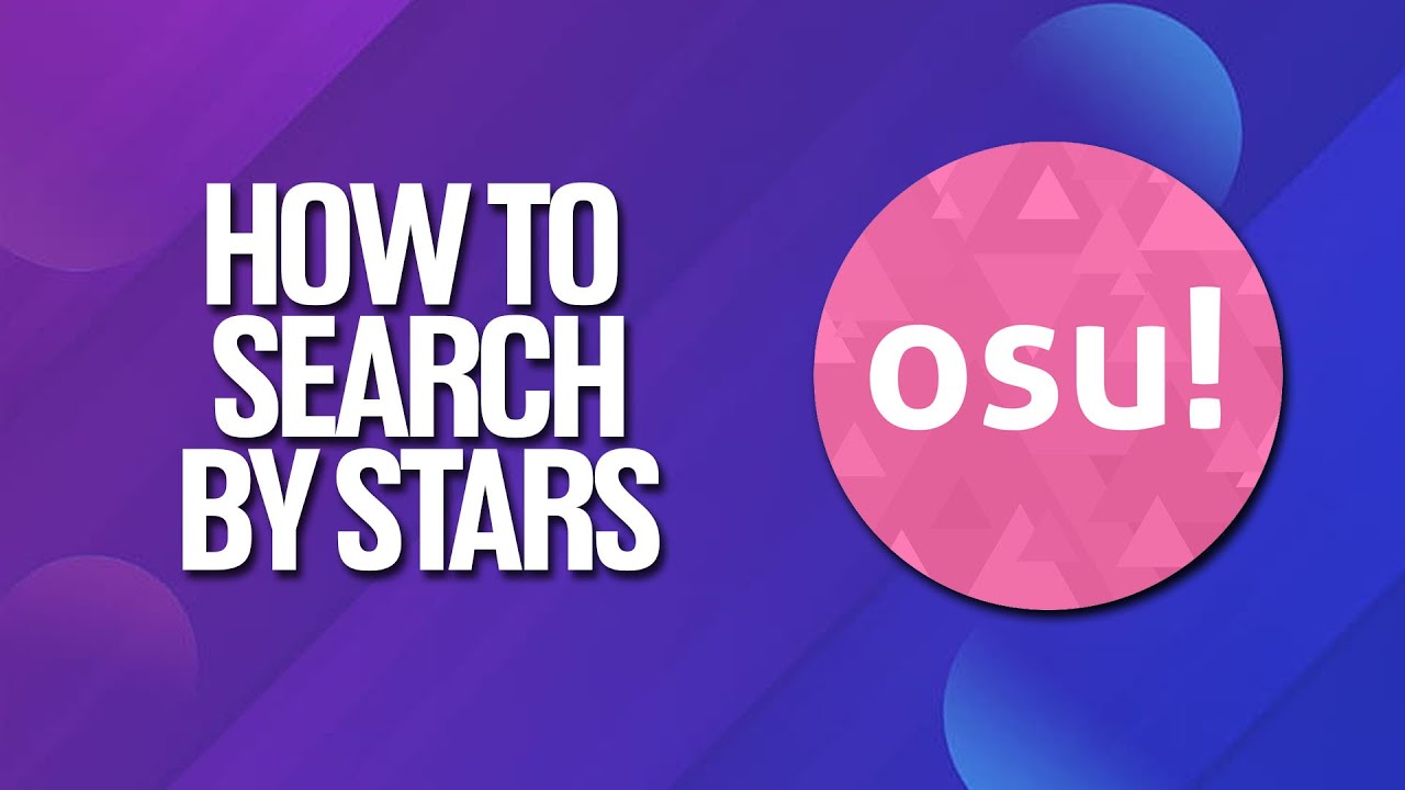 How To Search By Stars In Osu! Tutorial - YouTube