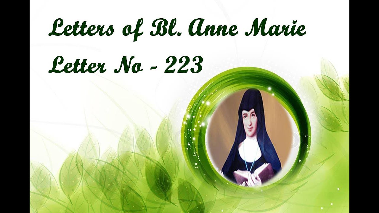 LETTERS OF BL. ANNE MARIE - LETTER NO 223 - YouTube