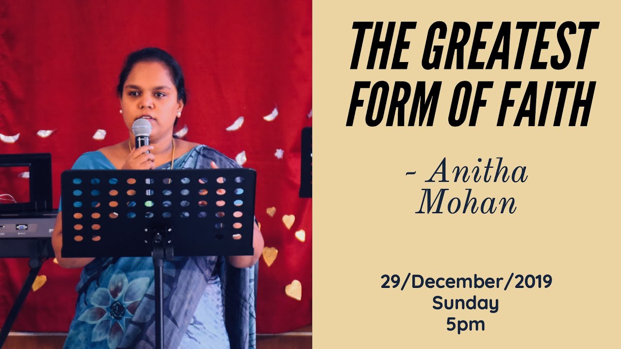 The Greatest Form Of Faith | Anitha Mohan | Alive Church | 29 December ...