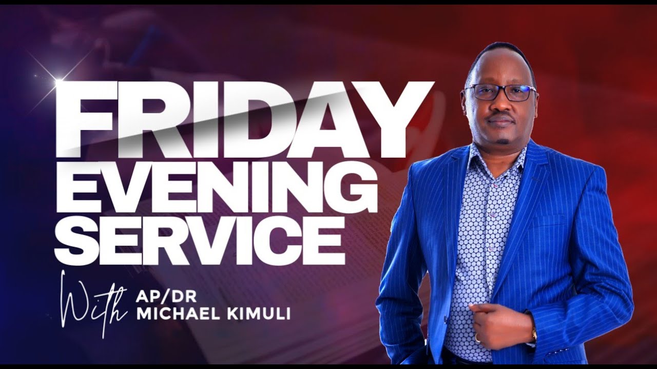 FRIDAY EVENING SERVICE || AP/DR. MICHAEL KIMULI || CDMI CHURCH - KOLOLO ...