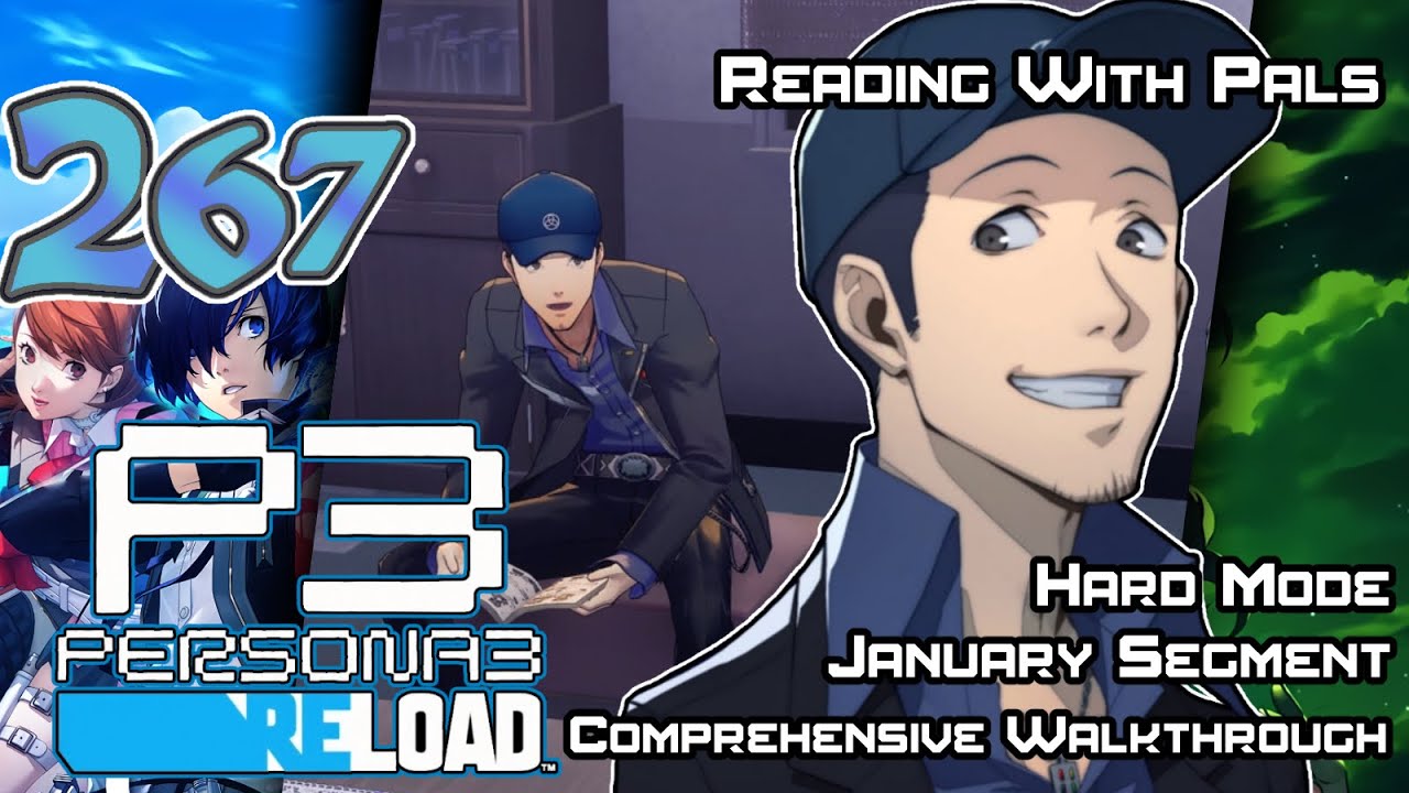 Persona 3 Reload - Walkthrough - Ep. 267: Reading With Pals [1/18 ...