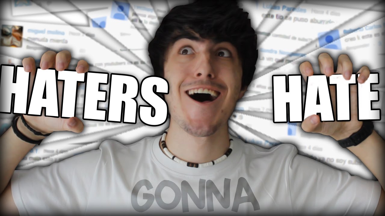 HATERS GONNA HATE - YouTube